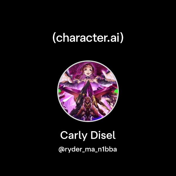 Chat with Carly Disel | character.ai | Personalized AI for every moment ...