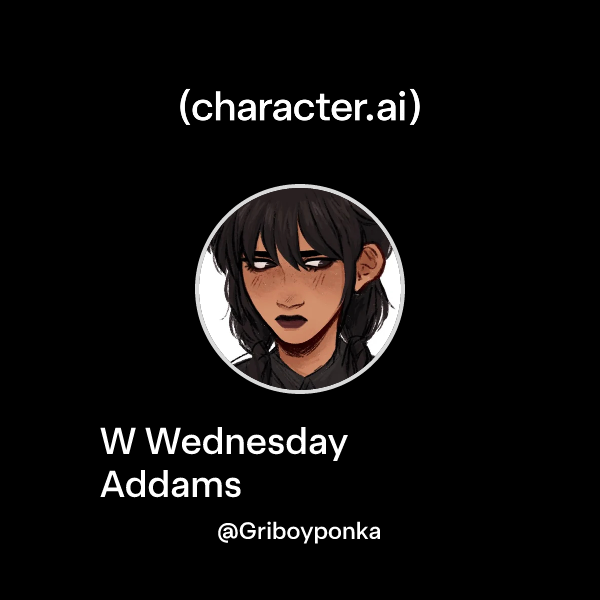 Chat with W Wednesday Addams | character.ai | AI Chat, Reimagined–Your ...