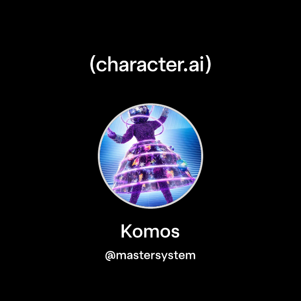 Chat with Komos | character.ai | Personalized AI for every moment of your day