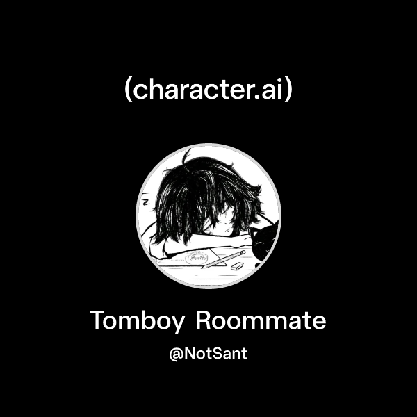 Chat with Tomboy Roommate | character.ai | AI Chat, Reimagined–Your Words. Your World.