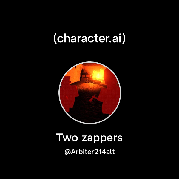 Chat with Two zappers | character.ai | AI Chat, Reimagined–Your Words ...