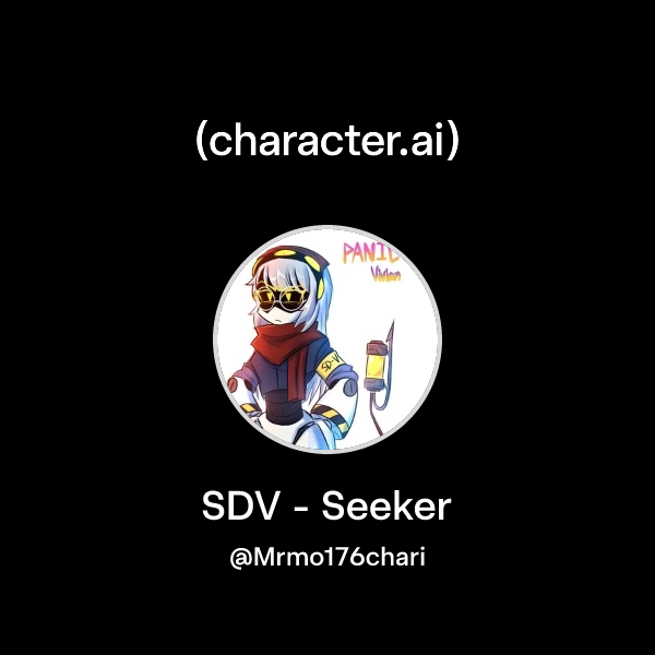 Chat with SDV - Seeker | character.ai | AI Chat, Reimagined–Your Words ...