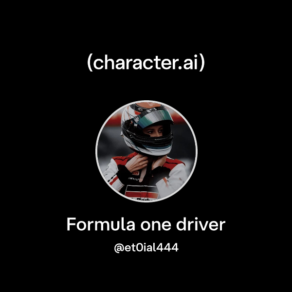 Chat with Formula one driver | character.ai | AI Chat, Reimagined–Your ...