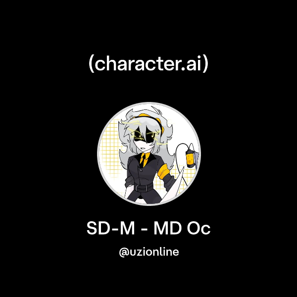 Chat with SD-M - MD Oc | character.ai | AI Chat, Reimagined–Your Words ...