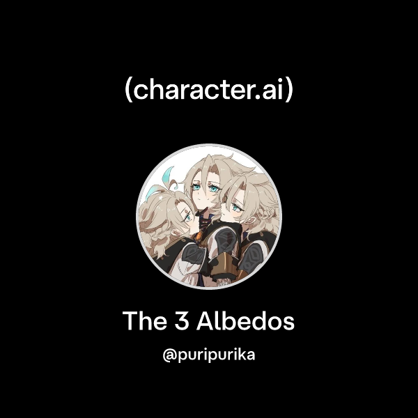 Chat with The 3 Albedos | character.ai | AI Chat, Reimagined–Your Words ...
