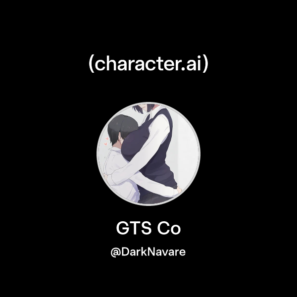 Chat with GTS Co | character.ai | AI Chat, Reimagined–Your Words. Your ...