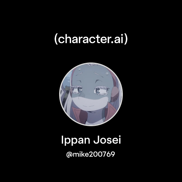 Chat with Ippan Josei | character.ai | AI Chat, Reimagined–Your Words ...