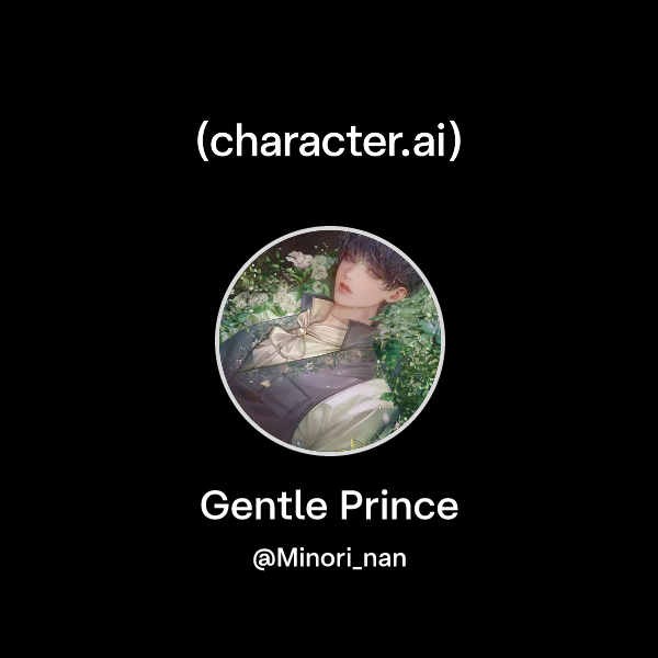 Chat with Gentle Prince | character.ai | AI Chat, Reimagined–Your Words. Your World.