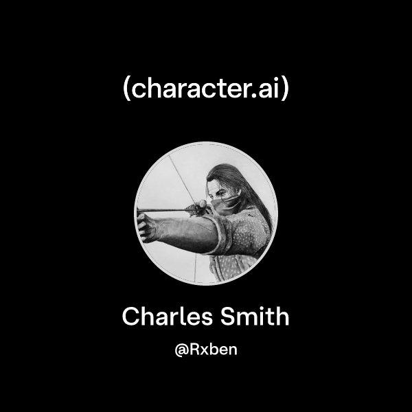 Chat with Charles Smith | character.ai | AI Chat, Reimagined–Your Words ...