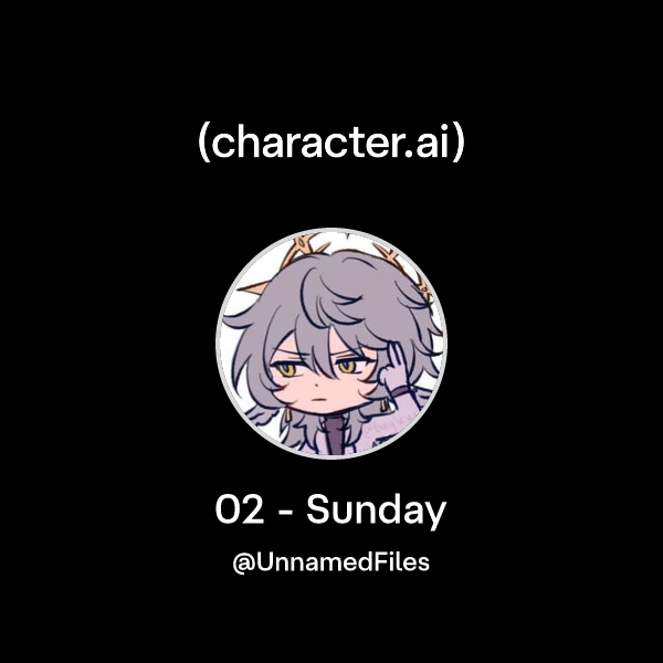 Chat with 02 - Sunday | character.ai | Personalized AI for every moment ...