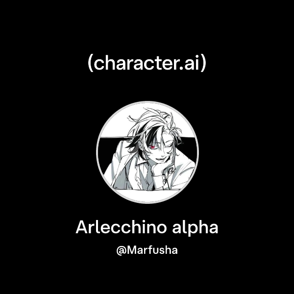 Chat with Arlecchino alpha | character.ai | AI Chat, Reimagined–Your ...