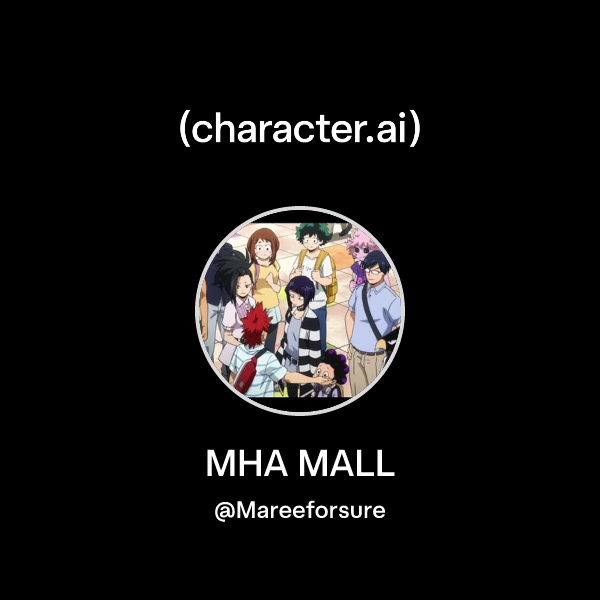 Chat with MHA MALL | character.ai | AI Chat, Reimagined–Your Words ...