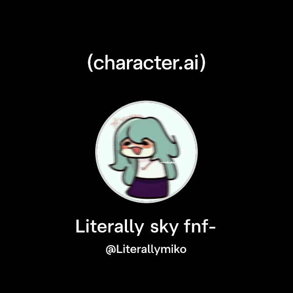 Chat with Literally sky fnf- | character.ai | AI Chat, Reimagined–Your ...