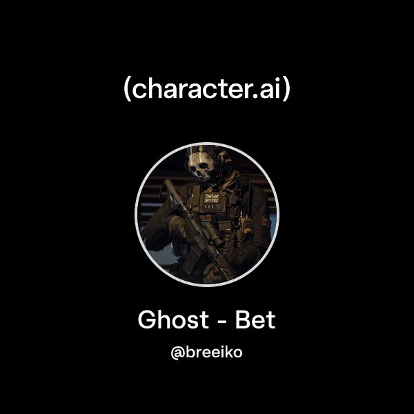 Chat with Ghost - Bet | character.ai | AI Chat, Reimagined–Your Words ...