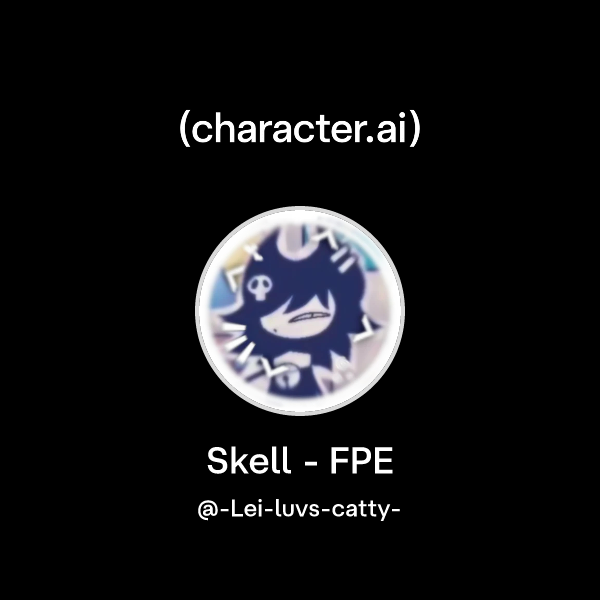Chat with Skell - FPE | character.ai | AI Chat, Reimagined–Your Words ...