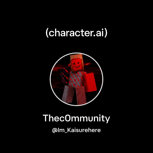 Chat with Thec0mmunity | character.ai | AI Chat, Reimagined–Your Words ...
