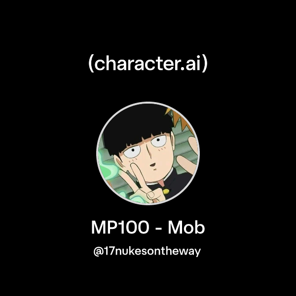 Chat with MP100 - Mob | character.ai | AI Chat, Reimagined–Your Words ...