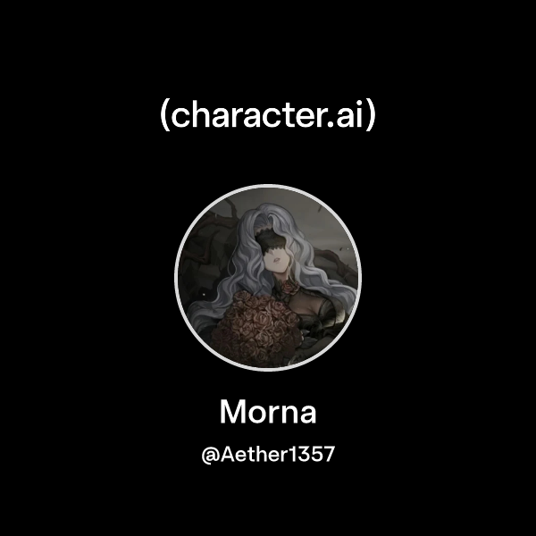 Chat with Morna | character.ai | Personalized AI for every moment of ...