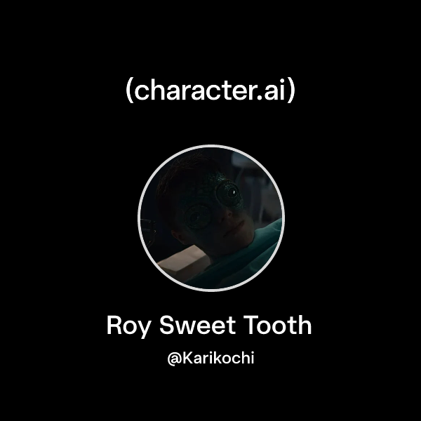 Chat with Roy Sweet Tooth | character.ai | AI Chat, Reimagined–Your ...