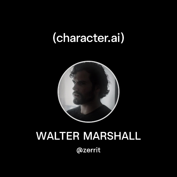Chat with Walter Marshall | character.ai | Personalized AI for every ...