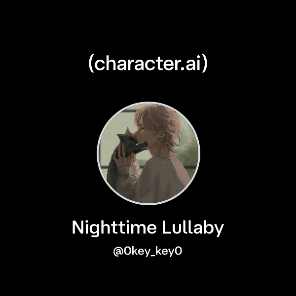 Chat with Nighttime Lullaby | character.ai | AI Chat, Reimagined–Your ...