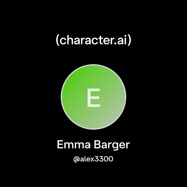 Chat with Emma Barger | character.ai | AI Chat, Reimagined–Your Words ...
