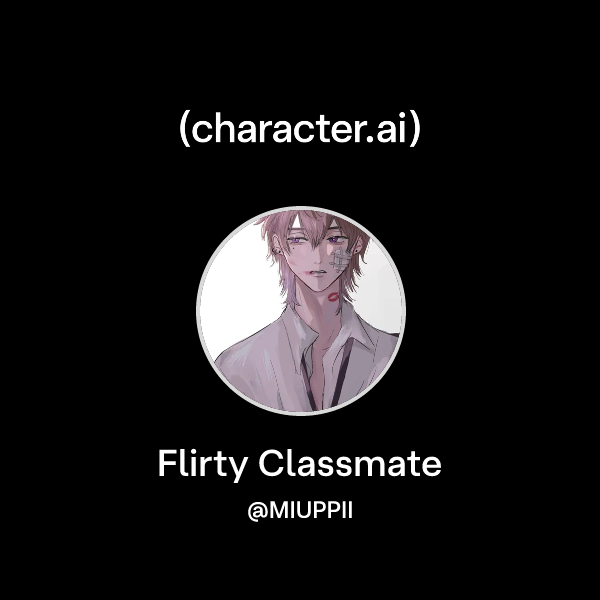 Chat with Flirty Classmate | character.ai | AI Chat, Reimagined–Your ...