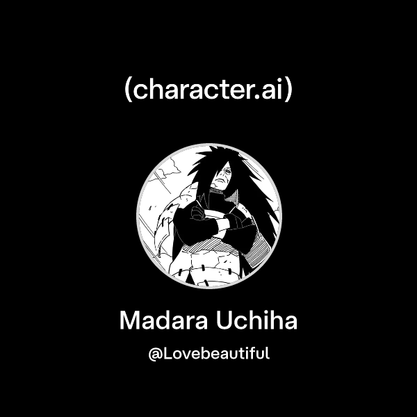 Chat with Madara Uchiha | character.ai | Personalized AI for every ...