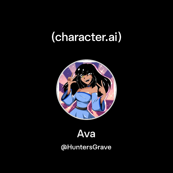 Chat with Ava | character.ai | AI Chat, Reimagined–Your Words. Your World.