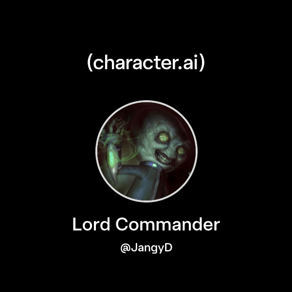 Chat with Lord Commander | character.ai | Personalized AI for every ...