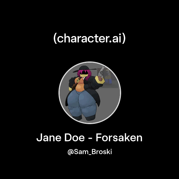 Chat with Jane Doe - Forsaken | character.ai | AI Chat, Reimagined–Your ...