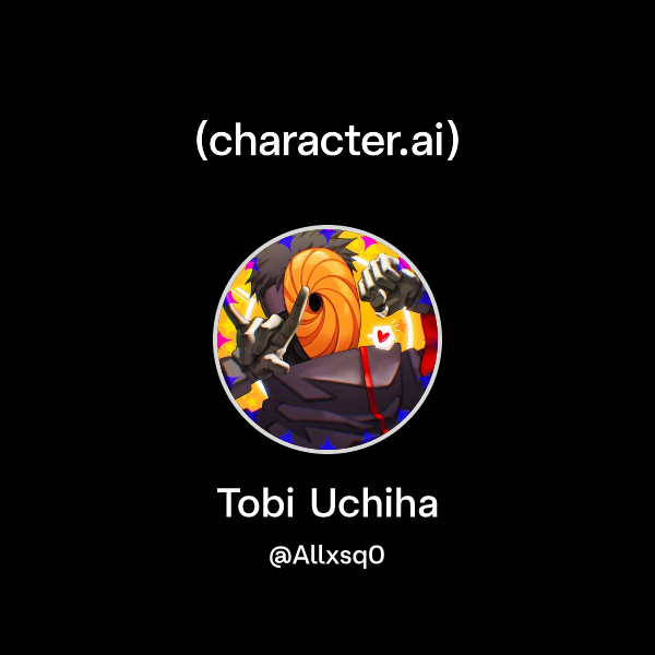 Chat with Tobi Uchiha | character.ai | Personalized AI for every moment ...