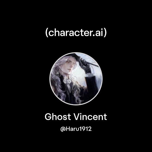 Chat with Ghost Vincent | character.ai | Personalized AI for every ...
