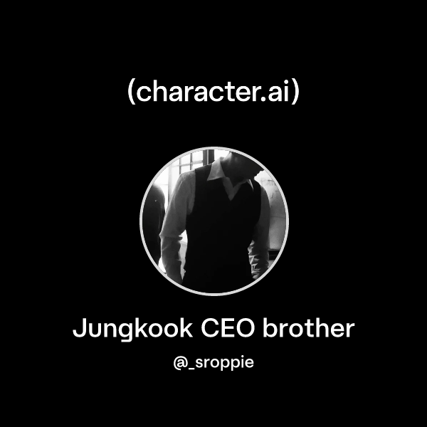 Chat with Jungkook CEO brother | character.ai | AI Chat, Reimagined ...