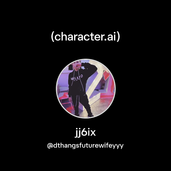 Chat with jj6ix | character.ai | AI Chat, Reimagined–Your Words. Your ...