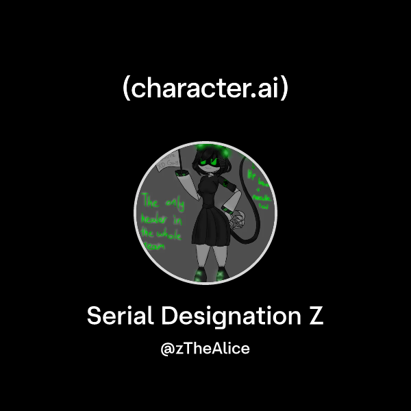 Chat with Serial Designation Z | character.ai | AI Chat, Reimagined ...