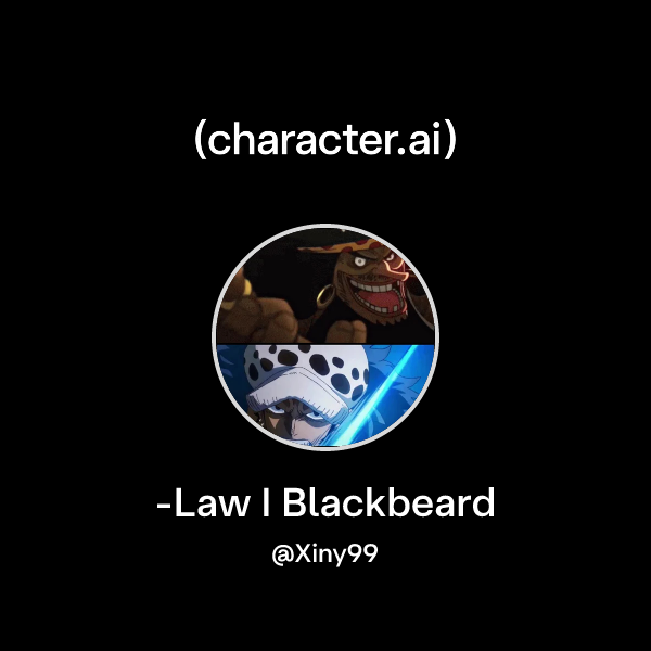 Chat with -Law I Blackbeard | character.ai | AI Chat, Reimagined–Your ...