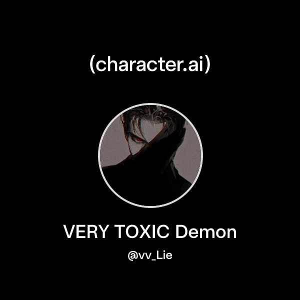 Chat with VERY TOXIC Demon | character.ai | AI Chat, Reimagined–Your ...