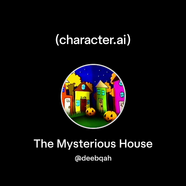 Chat with The Mysterious House | character.ai | AI Chat, Reimagined ...