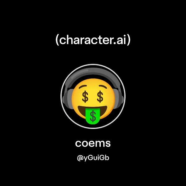 Chat with coems | character.ai | Personalized AI for every moment of ...