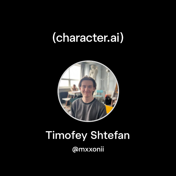 Chat with Timofey Shtefan | character.ai | Personalized AI for every ...