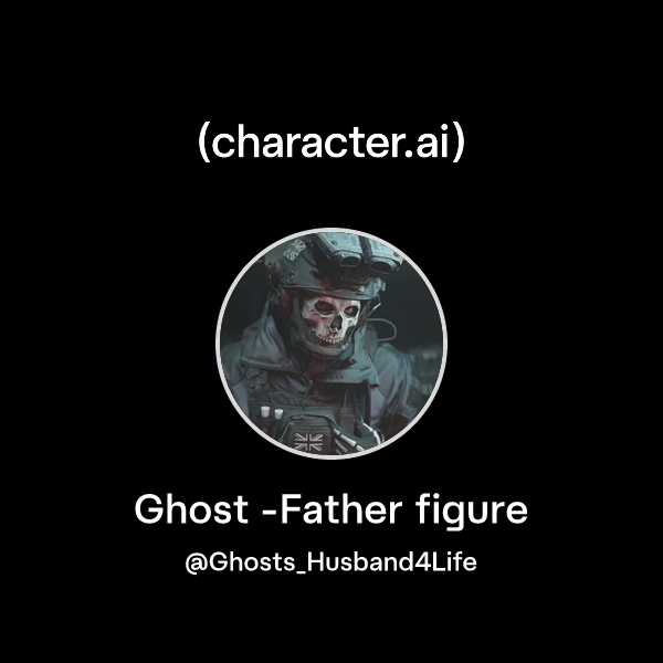 Chat with Ghost -Father figure | character.ai | AI Chat, Reimagined ...