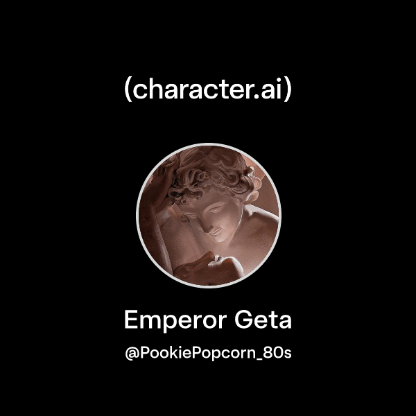 Chat with Emperor Geta | character.ai | AI Chat, Reimagined–Your Words ...