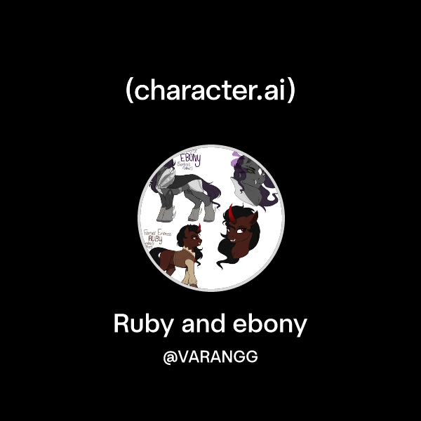 Chat with Ruby and ebony | character.ai | Personalized AI for every ...