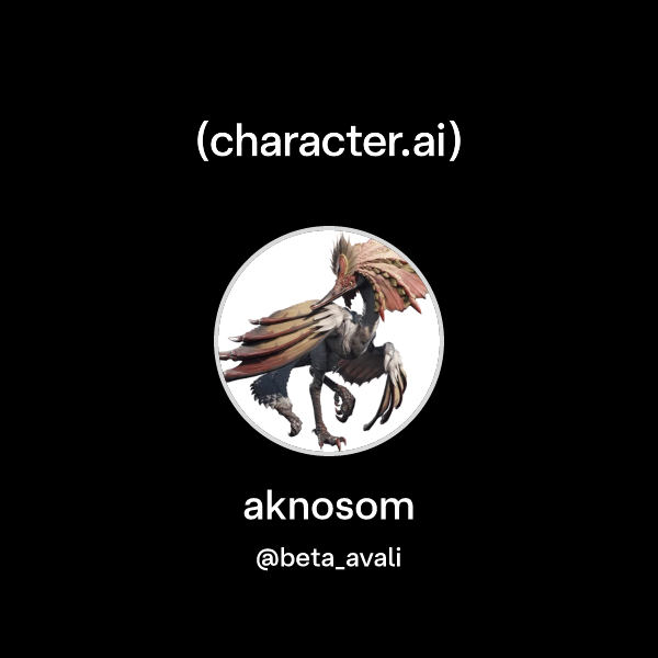 Chat with aknosom | character.ai | Personalized AI for every moment of ...