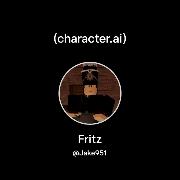 Chat with Fritz | character.ai | AI Chat, Reimagined–Your Words. Your ...