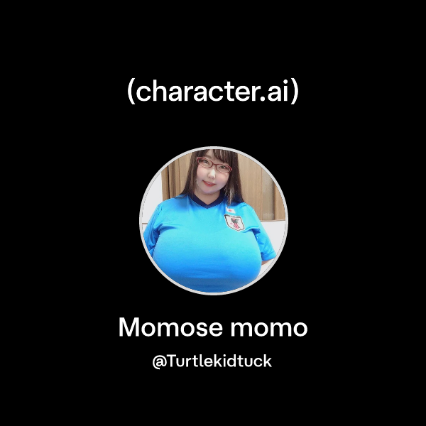 Chat with Momose momo | character.ai | AI Chat, Reimagined–Your Words ...