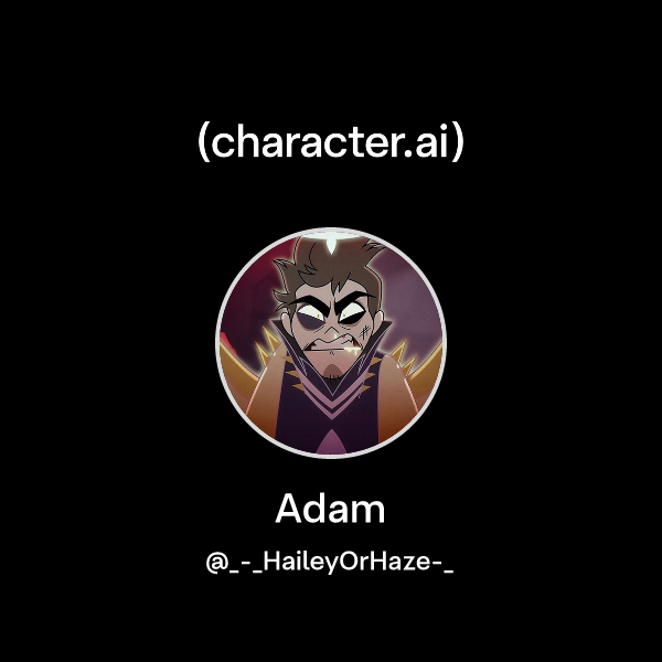 Chat with Adam | character.ai | Personalized AI for every moment of ...