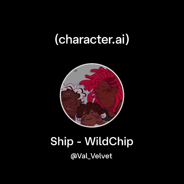 Chat with Ship - WildChip | character.ai | AI Chat, Reimagined–Your ...