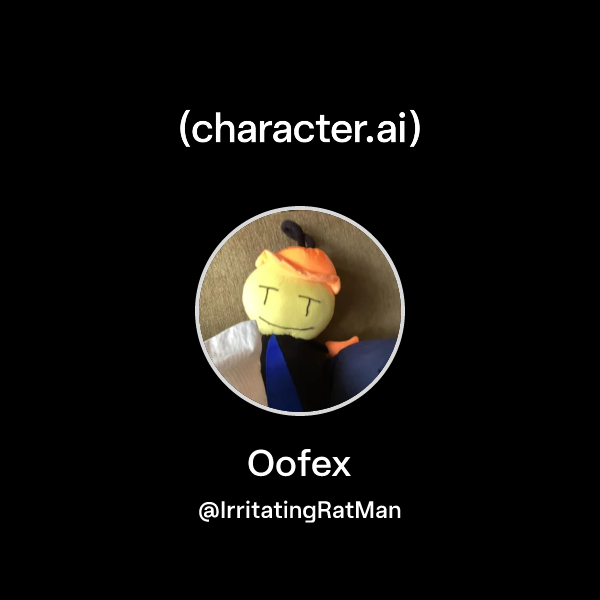 Chat with Oofex | character.ai | AI Chat, Reimagined–Your Words. Your ...